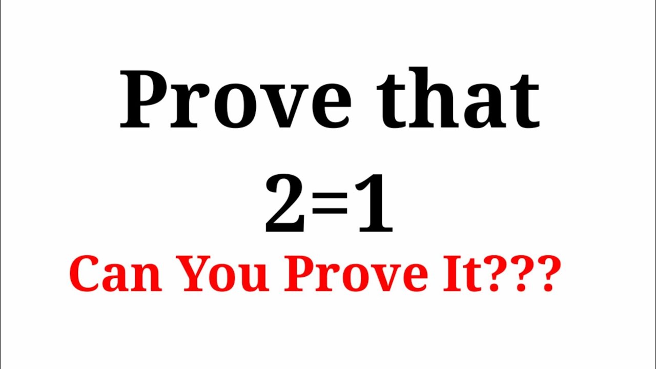 Maths Amazing Prove that 2=1 Maths Magic prove Maths important Formulla ...
