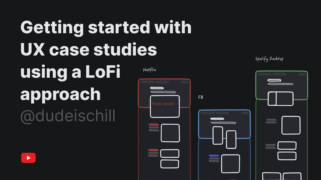 Getting started with UX case studies using a LoFi approach - YouTube
