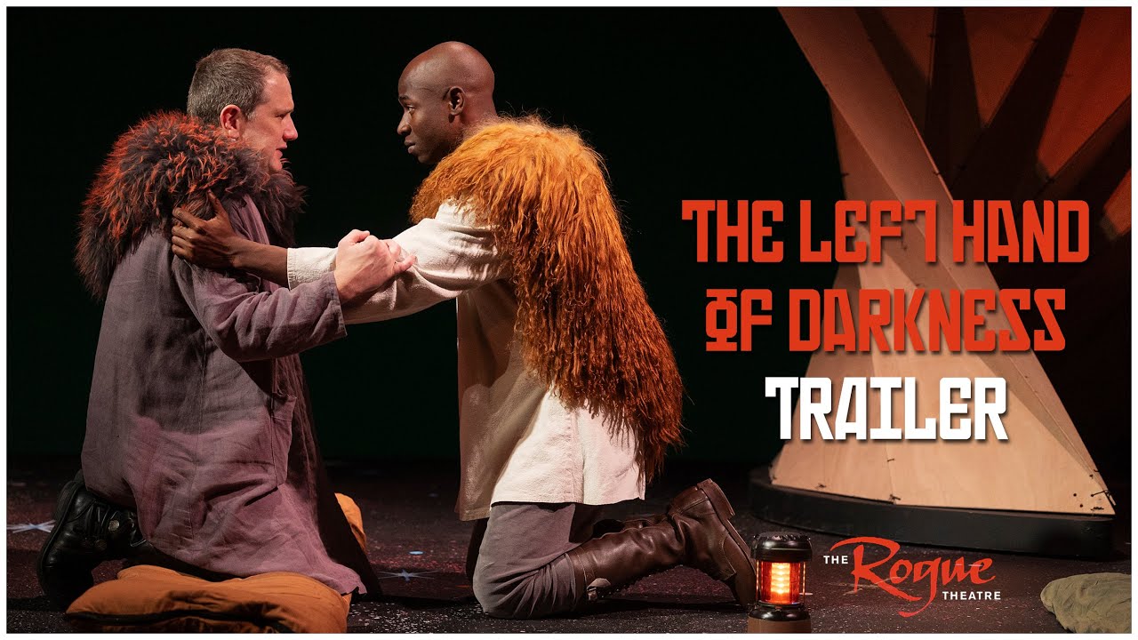 'The Left Hand of Darkness' at The Rogue (Trailer) - YouTube