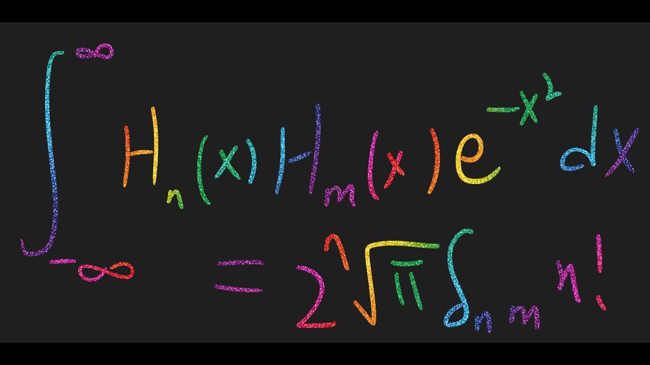 Hermite Polynomial Orthogonality proof - YouTube