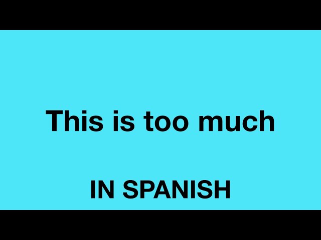 The Word Too In Spanish