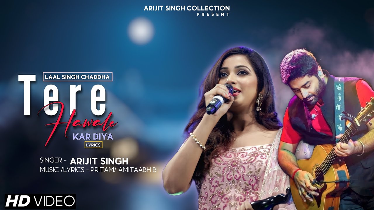 Tere Hawale (Lyrics) | Arijit Singh | Aamir,Kareena | | Jo Bhi Hai Sab ...