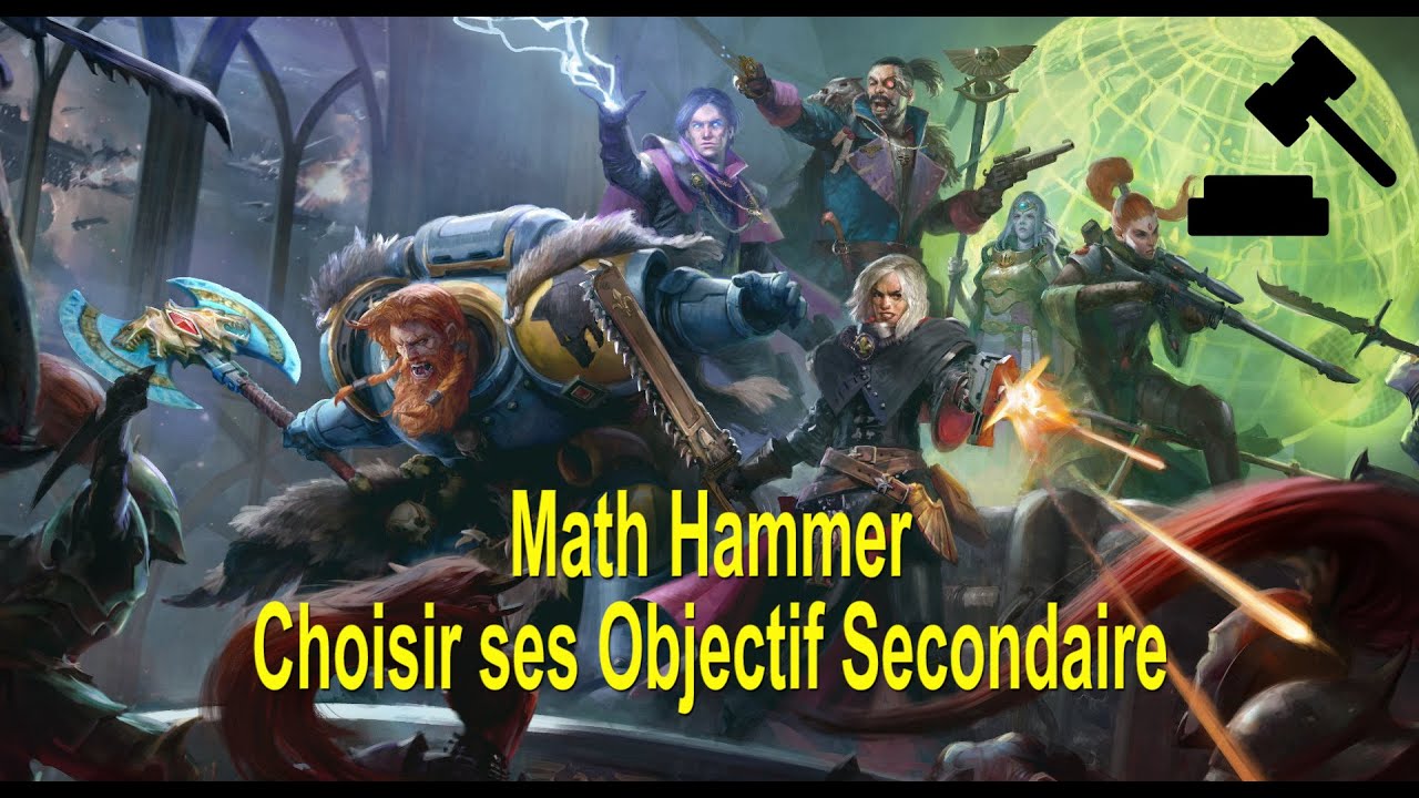 [40K] Math Hammer : Choisir ses objectifs secondaires - YouTube
