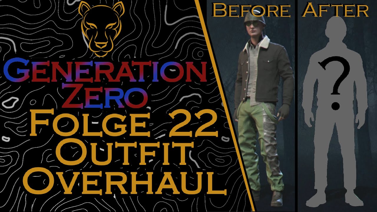 Generation Zero Folge 22 *Outfit Overhaul* - YouTube