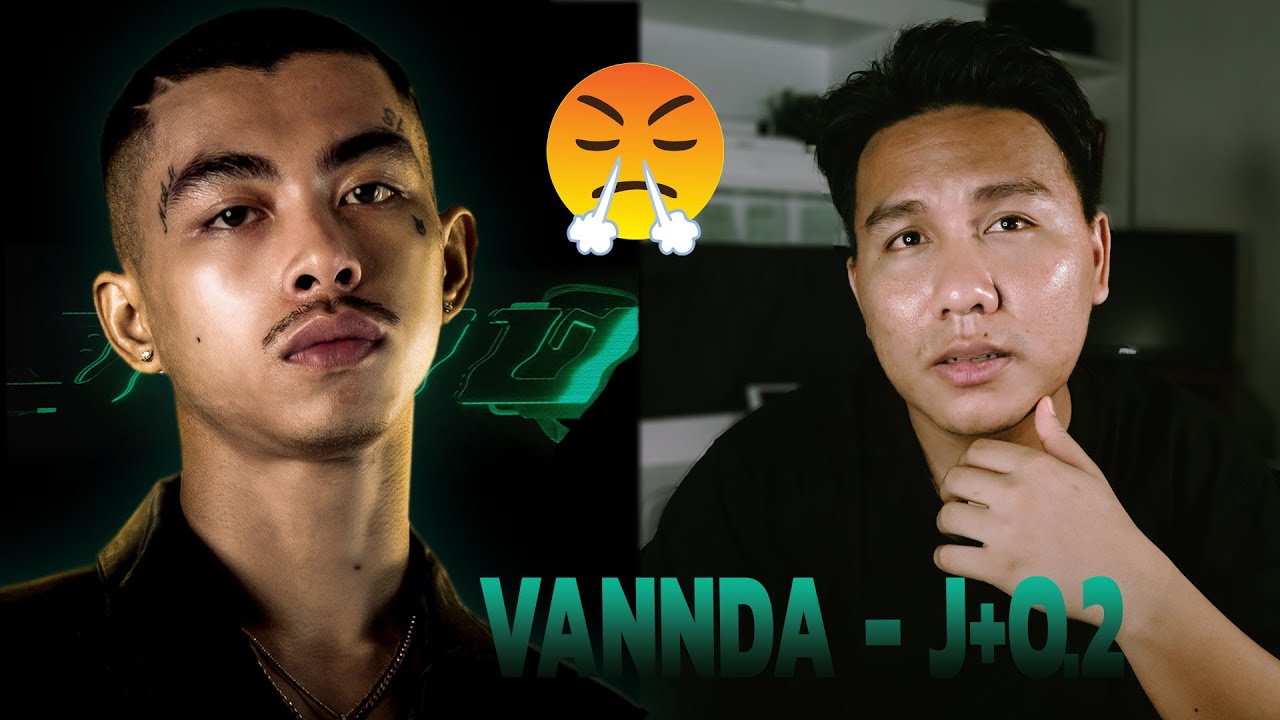 VANNDA - J+O II | BIGGEST DISS TRACK OF THE YEAR | ក្តៅៗដូចបាយពុះ!!!!!!!! REVIEW - YouTube