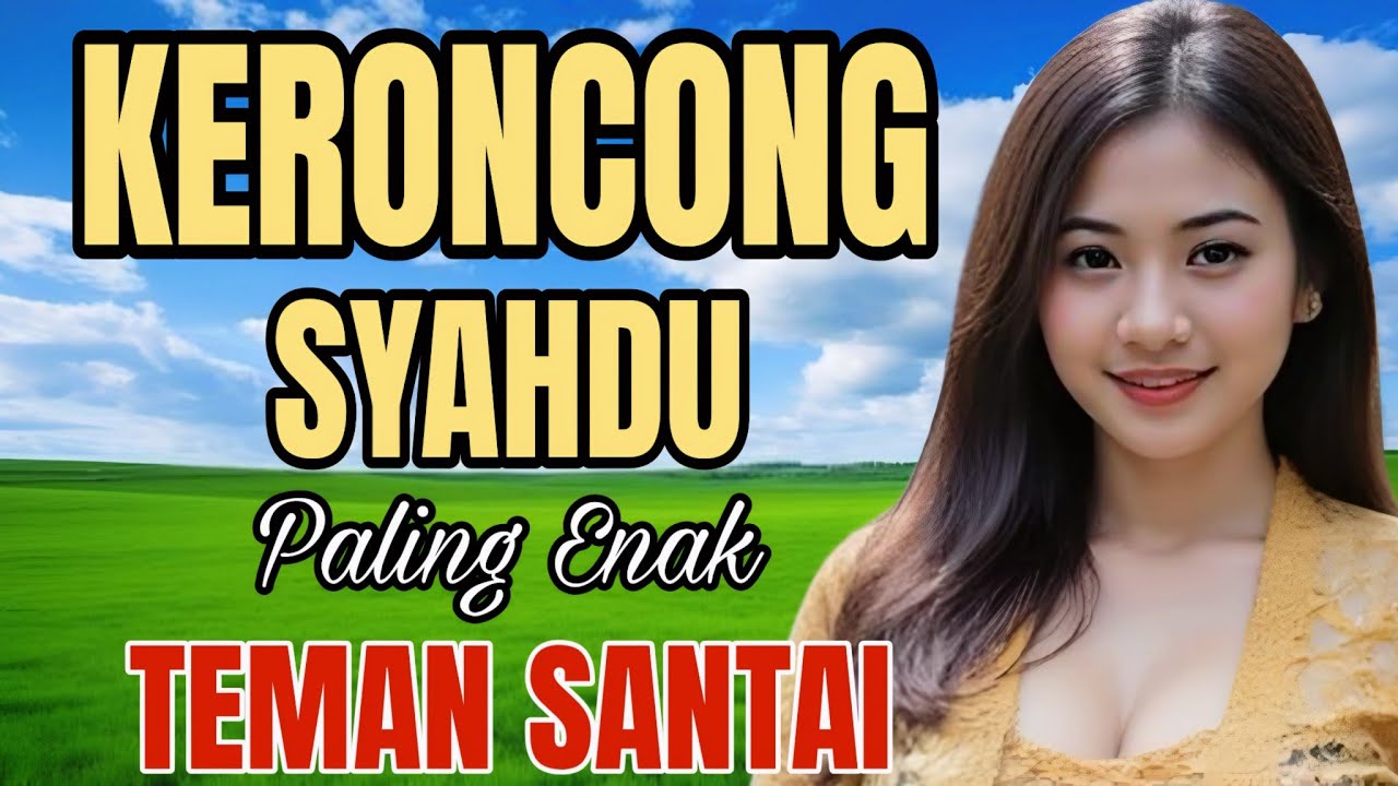 KERONCONG SYAHDU PALING ENAK TEMAN SANTAI - YouTube