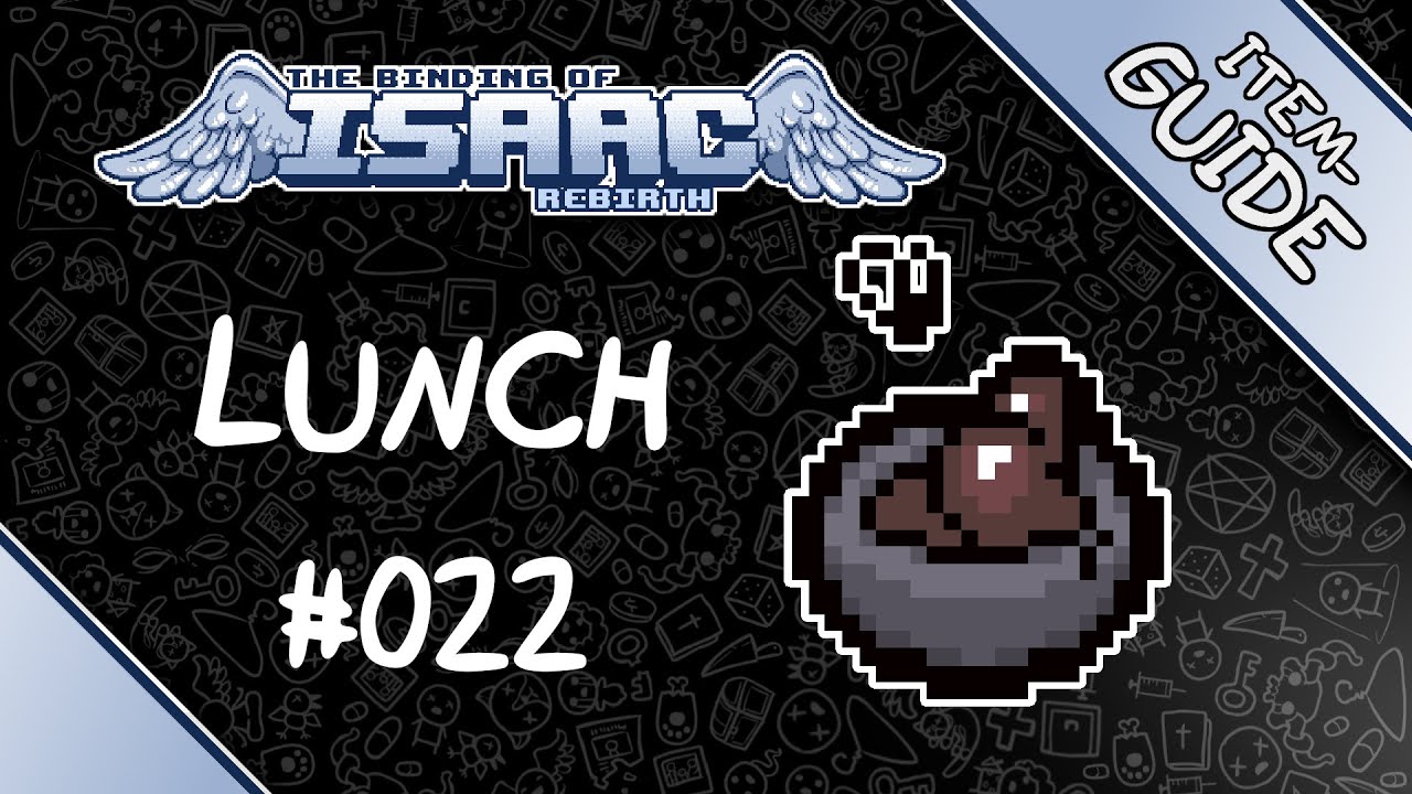 Lunch - Item Guide - The Binding of Isaac: Rebirth - YouTube
