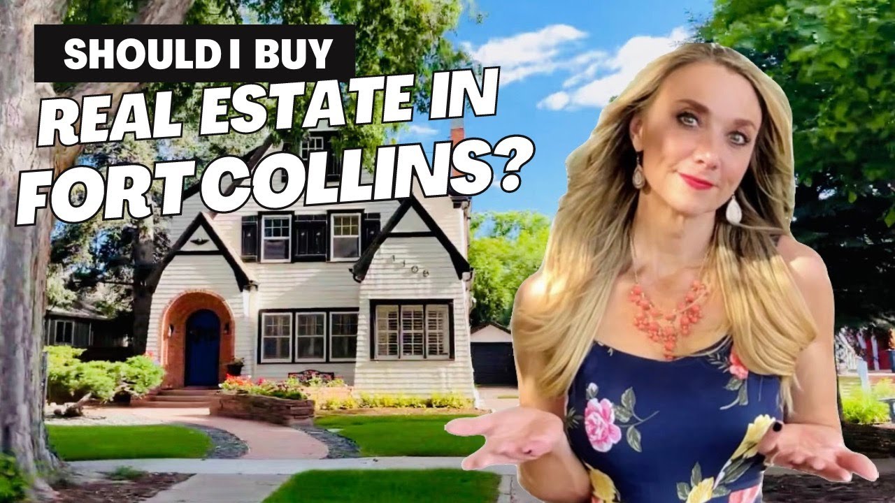 Real Estate in Fort Collins, CO: What Every Buyer Should Know About ...