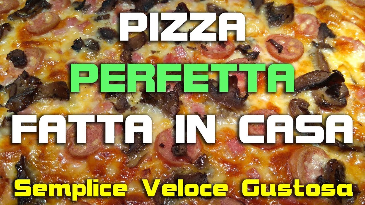 RICETTA PIZZA PERFETTA FATTA IN CASA, tutti i segreti per fare la pizza ...