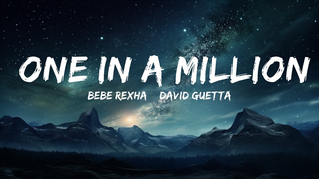 Bebe Rexha & David Guetta - One in a Million (Lyrics) | 30 Mins. Top ...