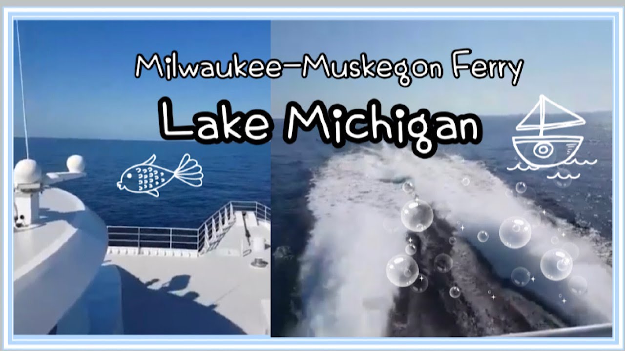 Milwaukee-Muskegon Ferry, Lake Michigan - YouTube