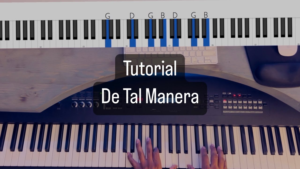 De Tal Manera - |Tutorial 1| - YouTube