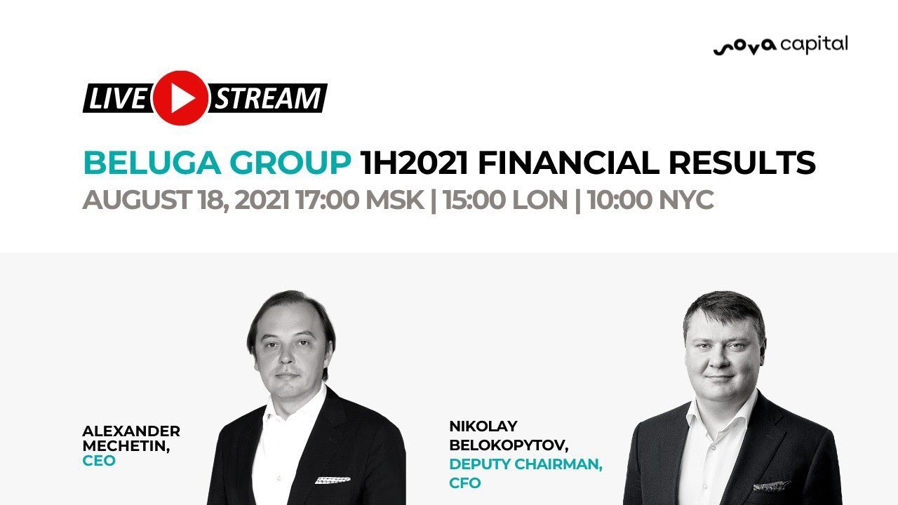 BELUGA GROUP 1H2021 Financial Results - YouTube