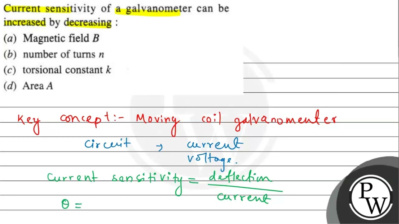 Current sensitivity of a galvanometer can be increased by decreasin ...