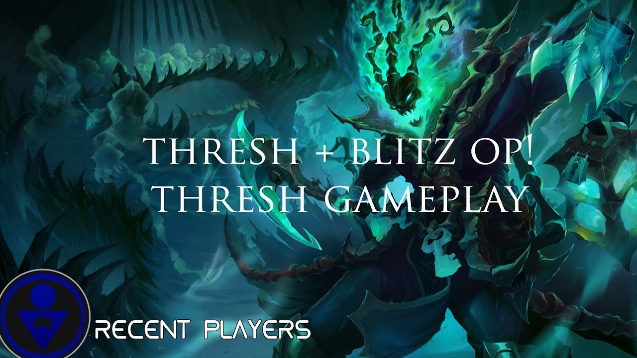 League of Legends - Thresh Gameplay w/ Commentary - Blitz + Thresh OP ...