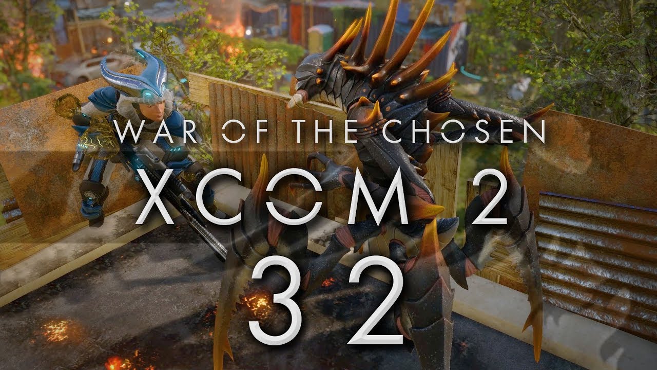 XCOM 2 War of the Chosen #32 CHRYSSALID COCOON - XCOM 2 WOTC Gameplay / Let's Play - YouTube