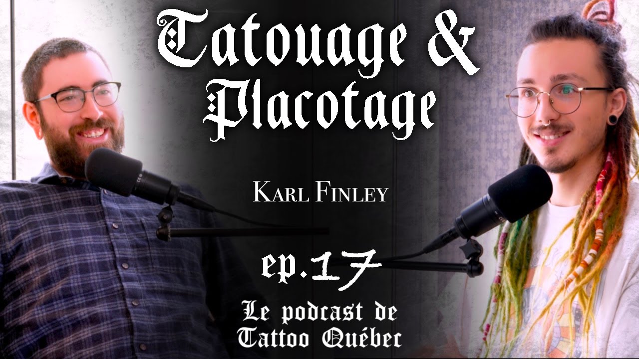Tatouage & Placotage - Épisode 17 - Karl Finley - YouTube