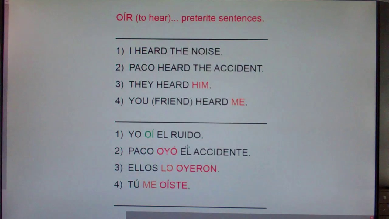 OIR (to Hear) preterite sents: I hear the noise... - YouTube
