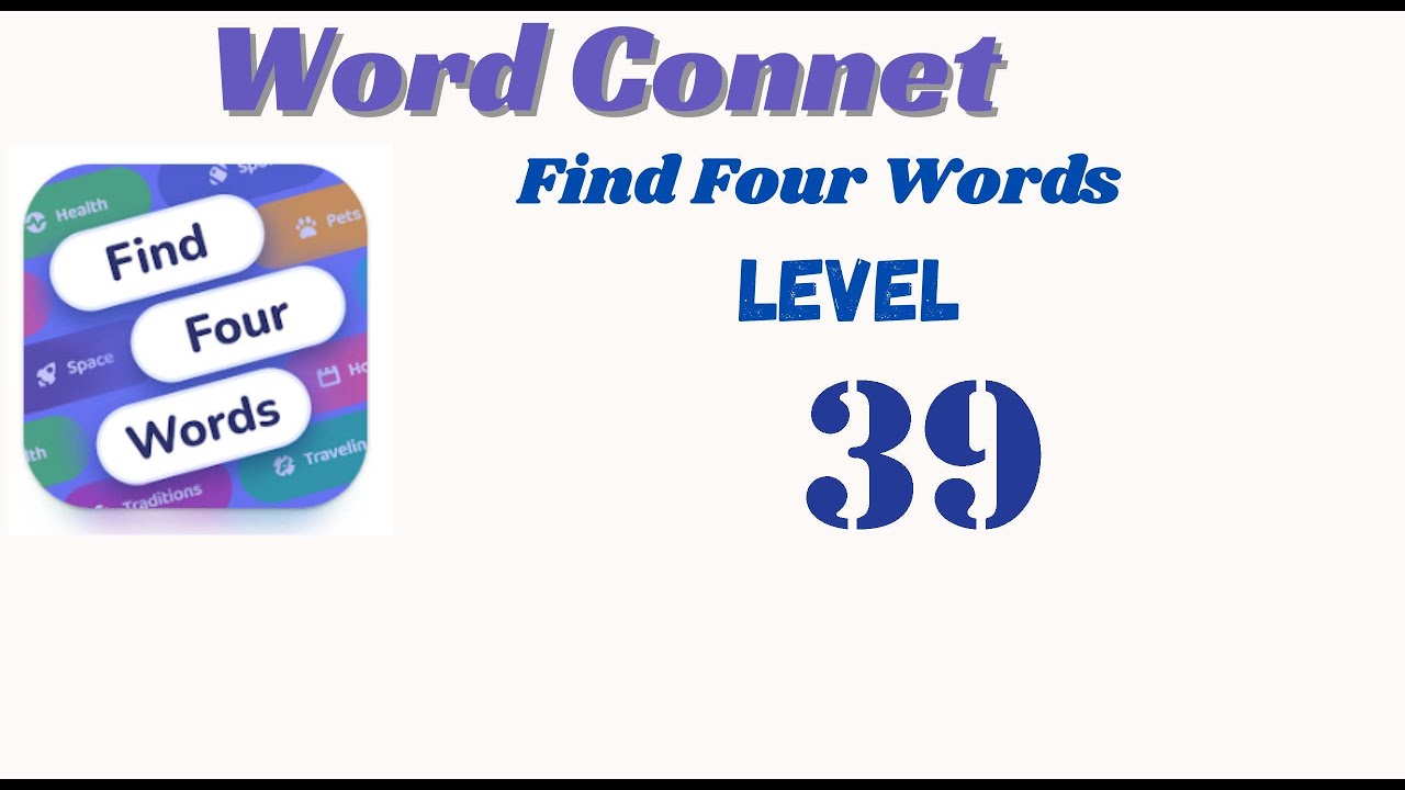 Word Connect Find Four Words Level 39 Answers 🧠🔠 | Go Answer - YouTube