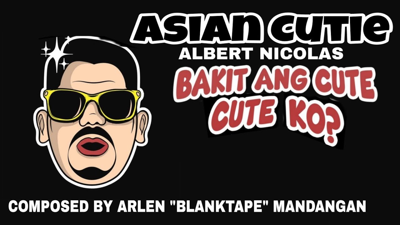 ASIAN CUTIE - BAKIT ANG CUTE CUTE KO (Visualizer) 🎶😊🫰 - YouTube