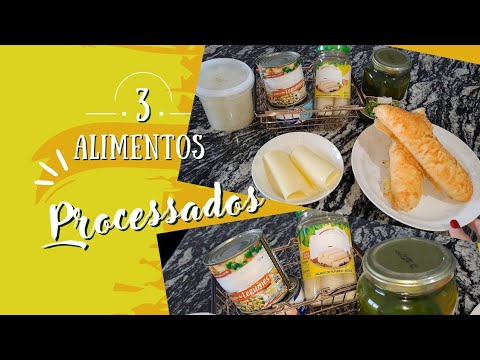 Alimentos Processados: quais são? Será que podem fazer parte de sua ...