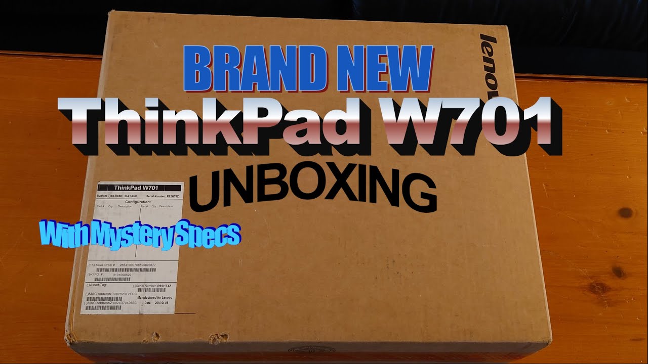 Unboxing a Brand New, Sealed Lenovo ThinkPad W701 From 2010 With ...