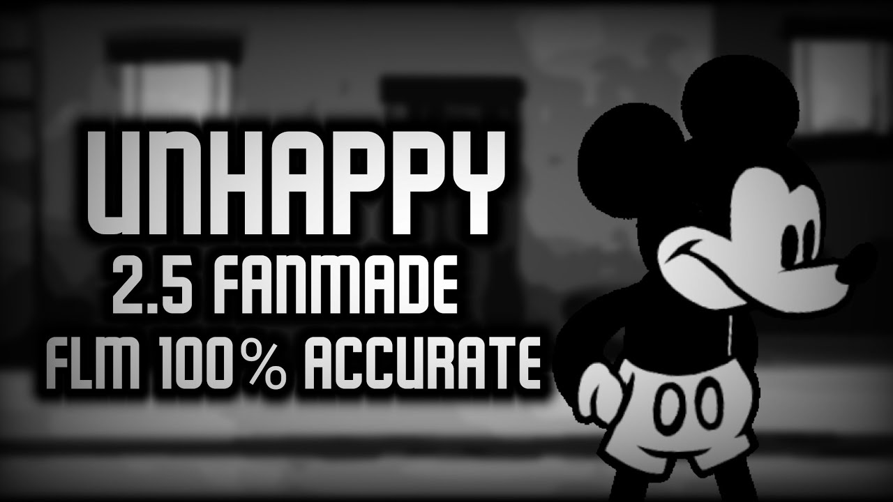 FNF | Unhappy 2.5 (FanMade) | (FLM 100% Accurate + DWPS) - YouTube