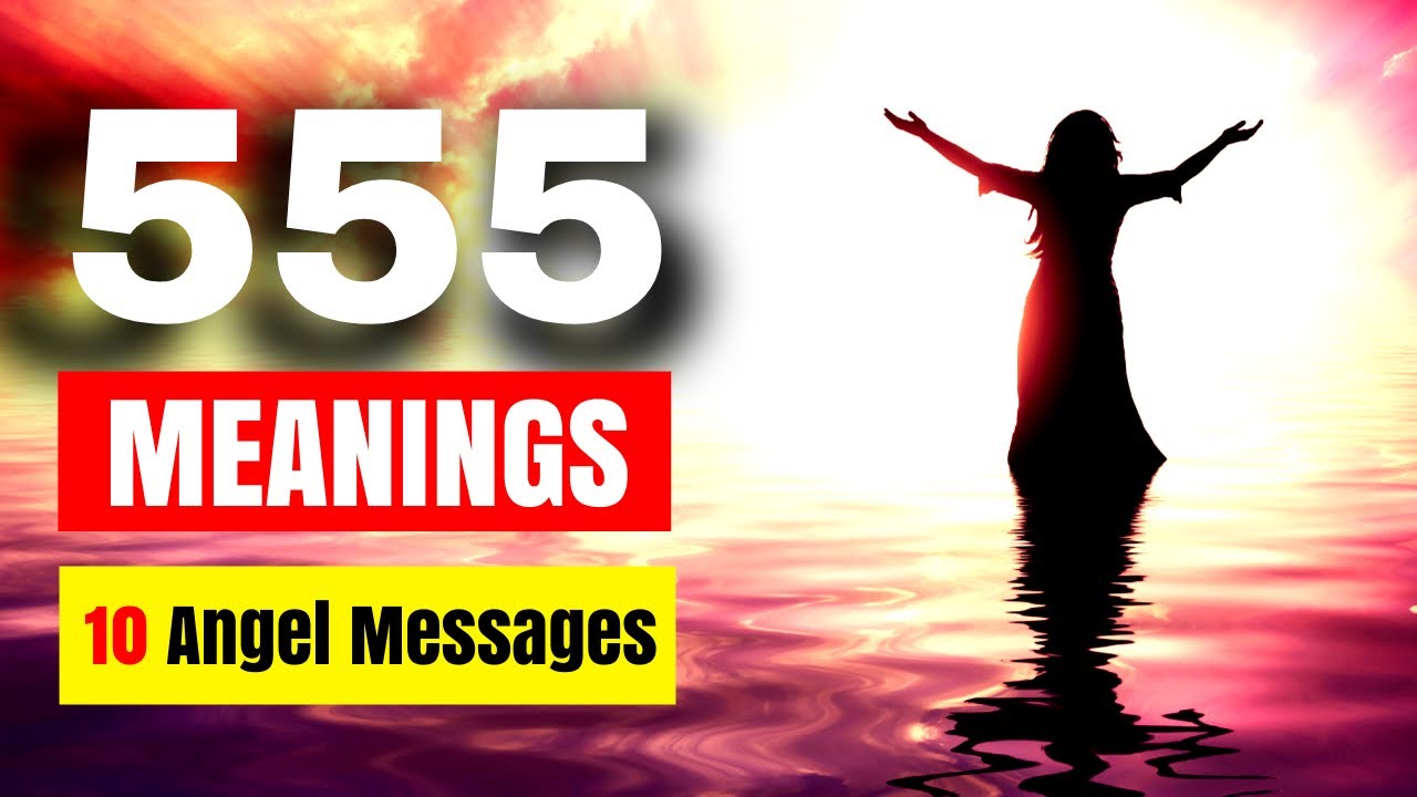 10 Meanings Of 555 Angel Number | IMPORTANT Angelic Messages For You 💫 ...