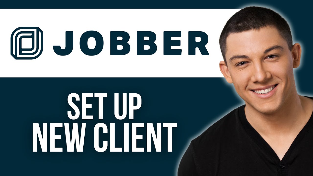How to Set Up New Client in Jobber - YouTube