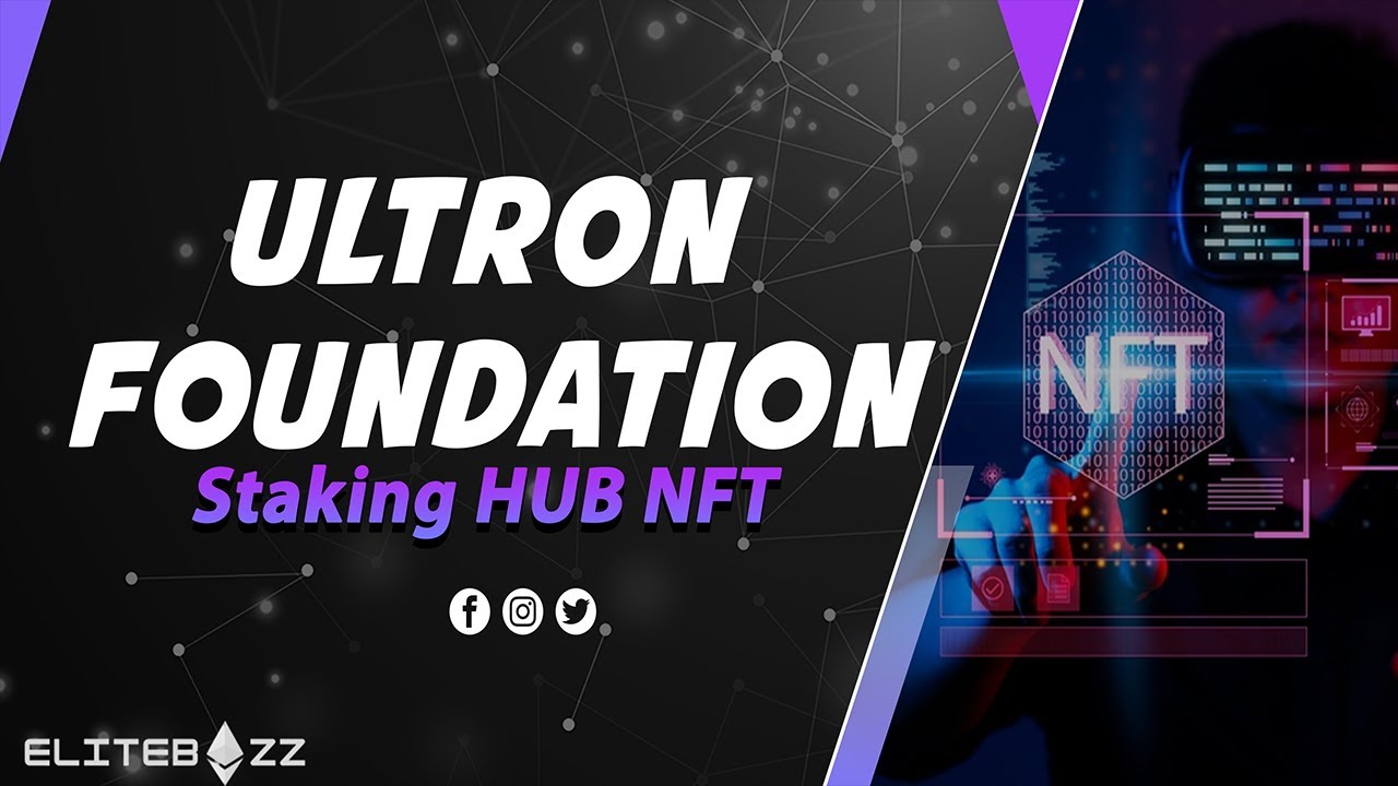 Erkunden Sie das ULTRON Foundation Staking HUB NFT | Die Zukunft des ...