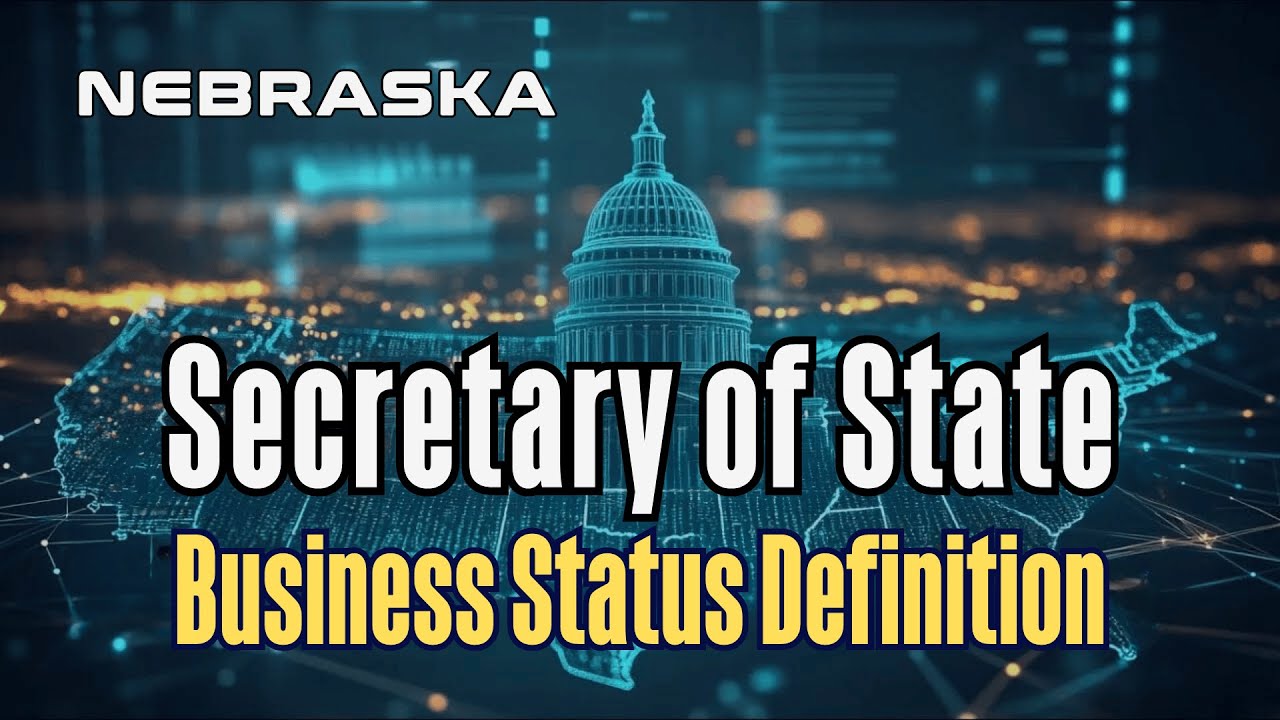 Nebraska's 2 Business Entity Status Definition - Real Time Secretary of ...