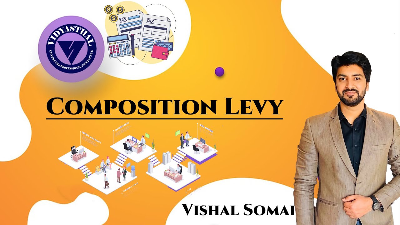 Composition Levy | Class-3 | Vishal Somai Sir | Legend of Taxation | # ...