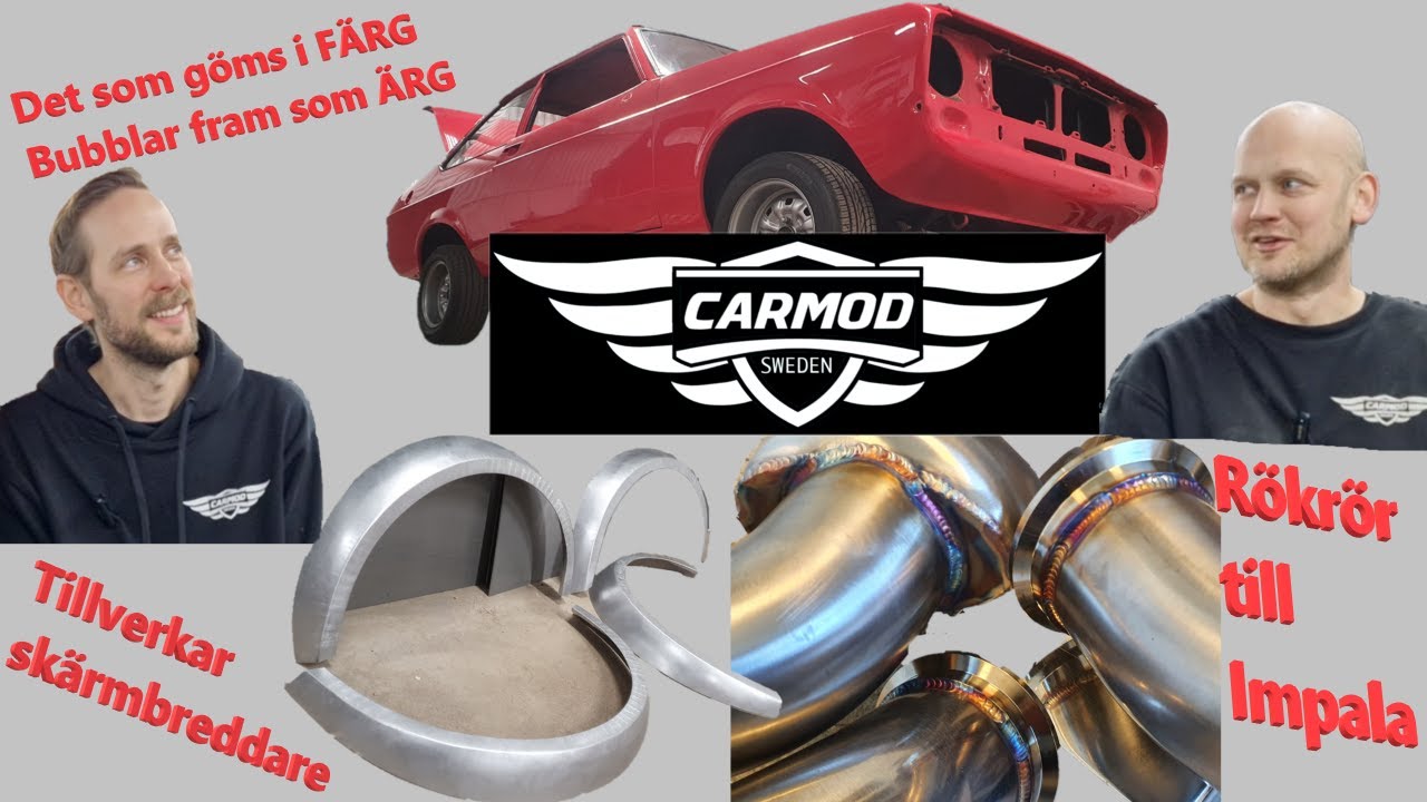 CARMOD Sweden Vlogg 4, Rostlagar renoverad Escort mk2, formar skärmbreddare, RF avgas till ...