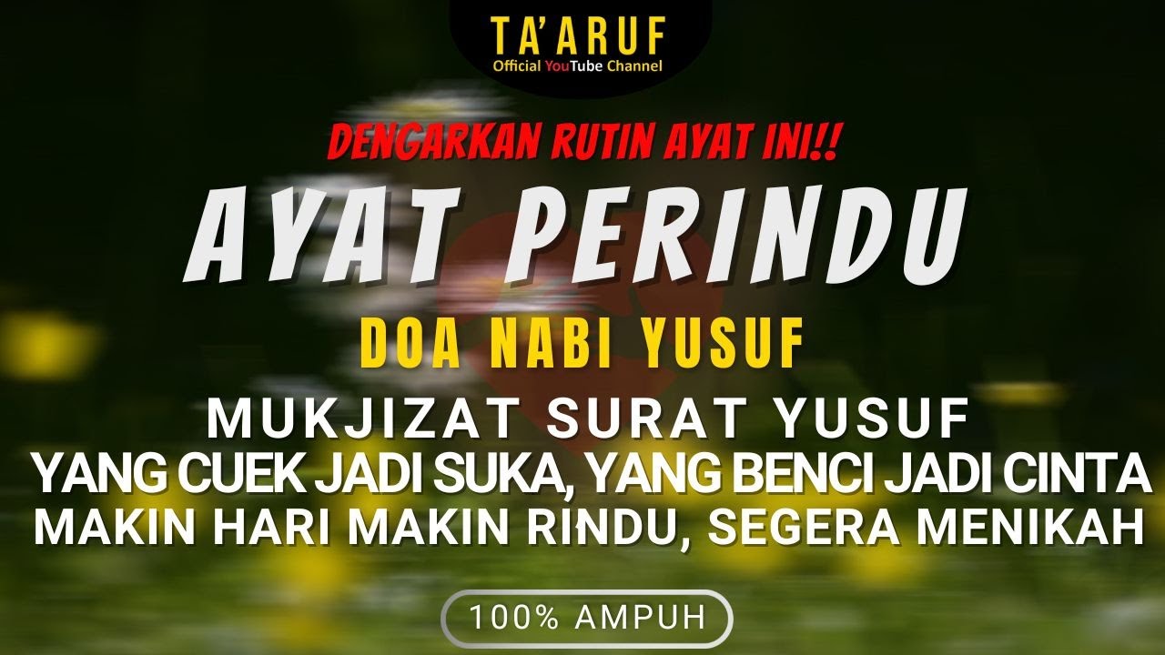 AYAT PERINDU! DOA NABI YUSUF AGAR YANG CUEK JADI SUKA, YANG BENCI JADI ...
