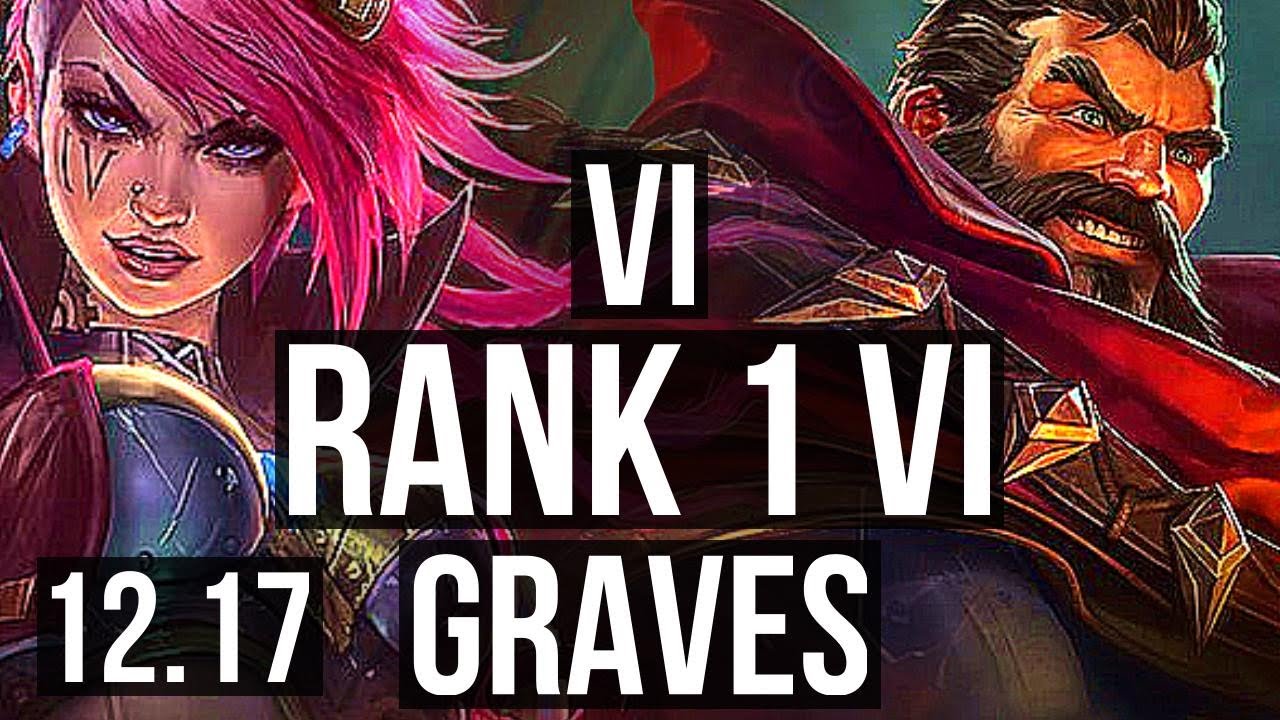 VI vs GRAVES (JNG) | Rank 1 Vi, 10/1/1, Rank 10, Legendary | TR ...