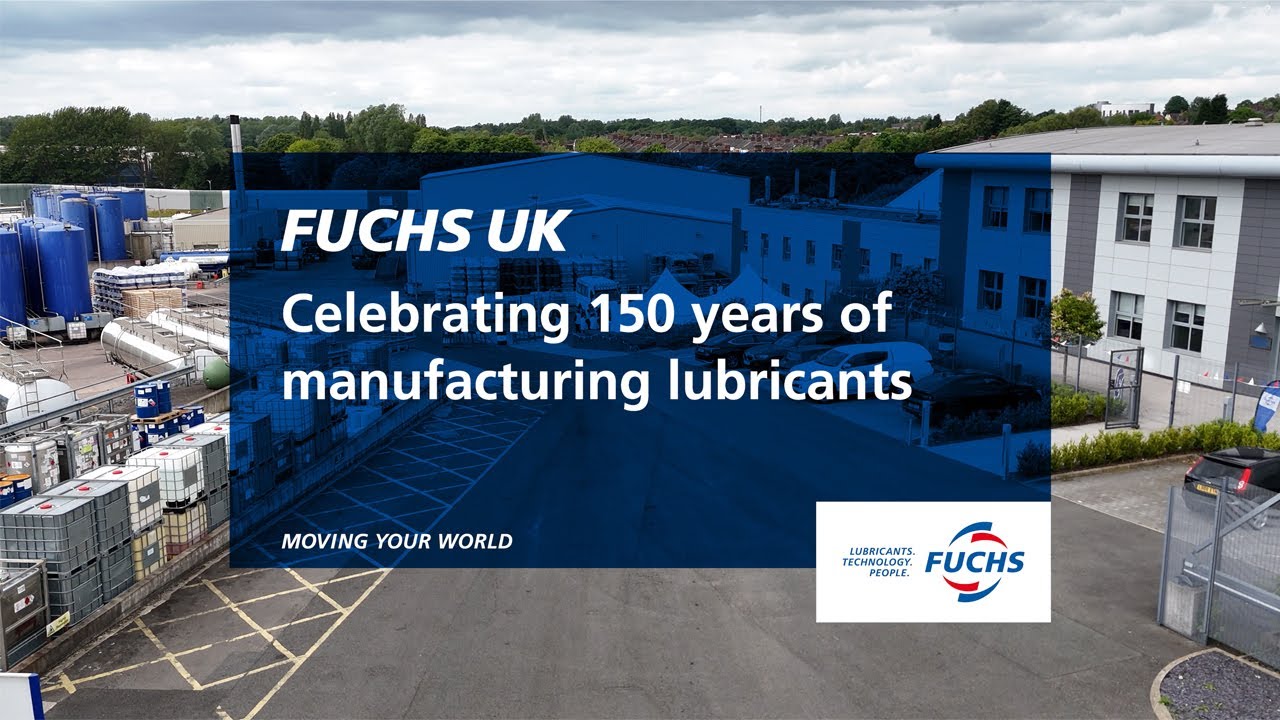 Celebrating 150 years of manufacturing lubricants | FUCHS UK - YouTube