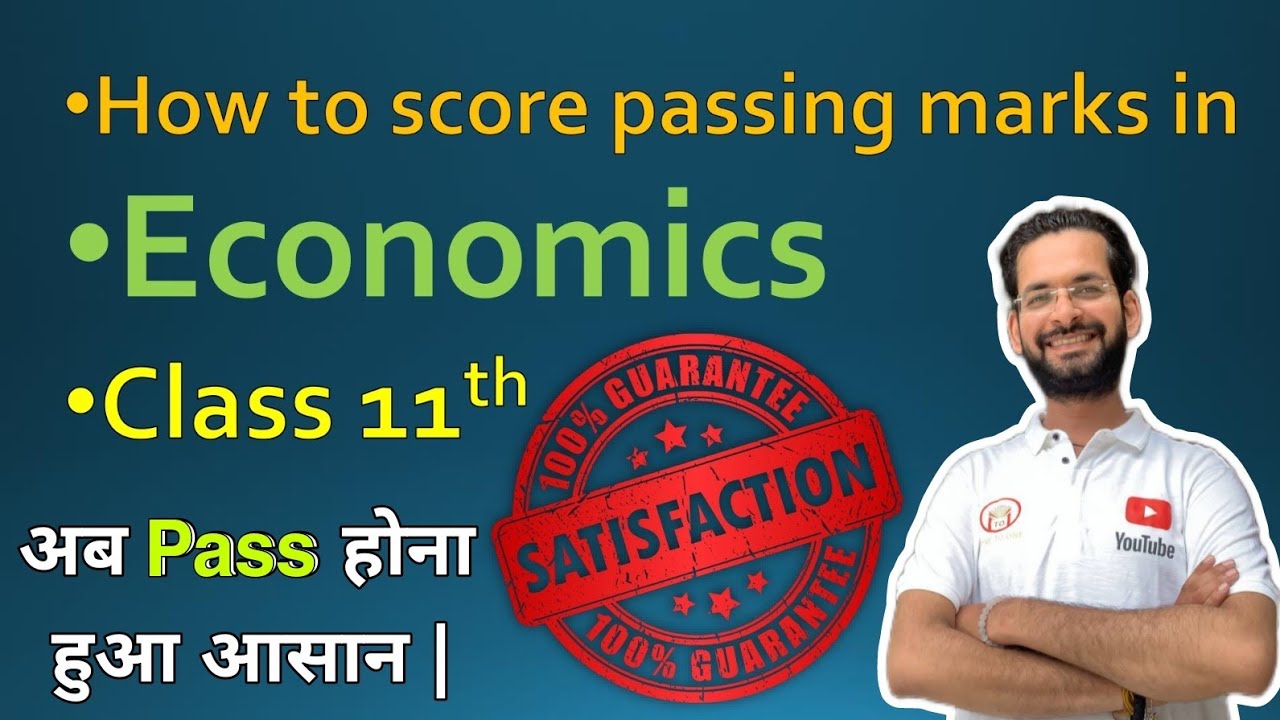 How to get passing marks | ECONOMICS CLASS 11 | How to score good in ...