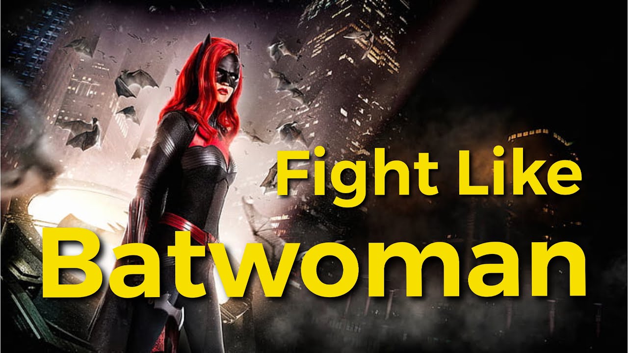 Fight Like Batwoman Youtube