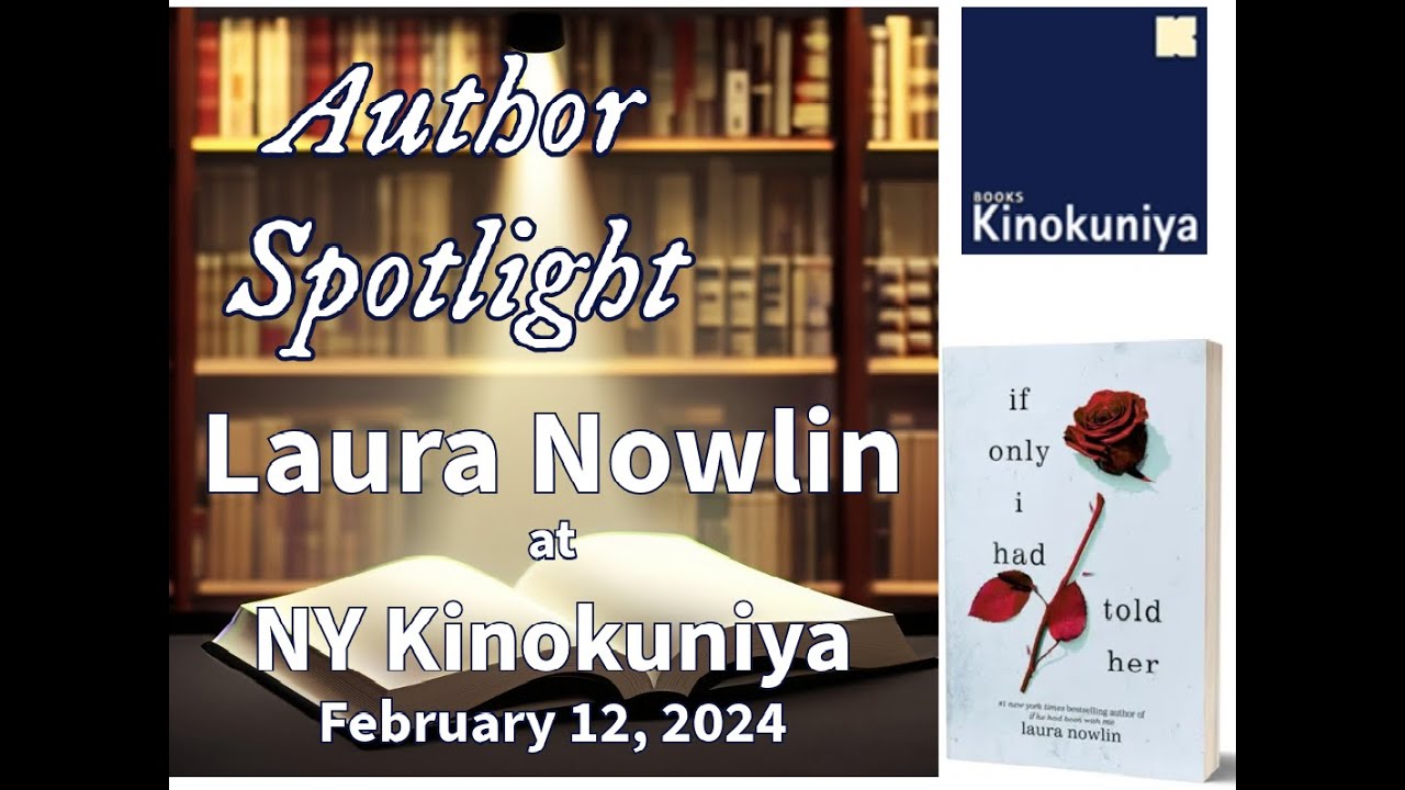 Laura Nowlin Interview at NY Kinokuniya - YouTube