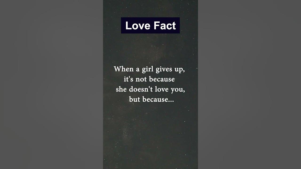 Love Fact | When a girl gives up.. | #shorts #girlfacts #facts #love #lovefacts #lovestatus ...