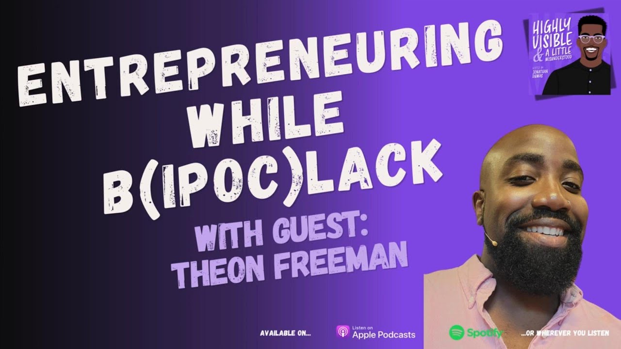 Ep 1: Entrepreneuring While BIPOC | Struggle, Success & Community, Plus ...