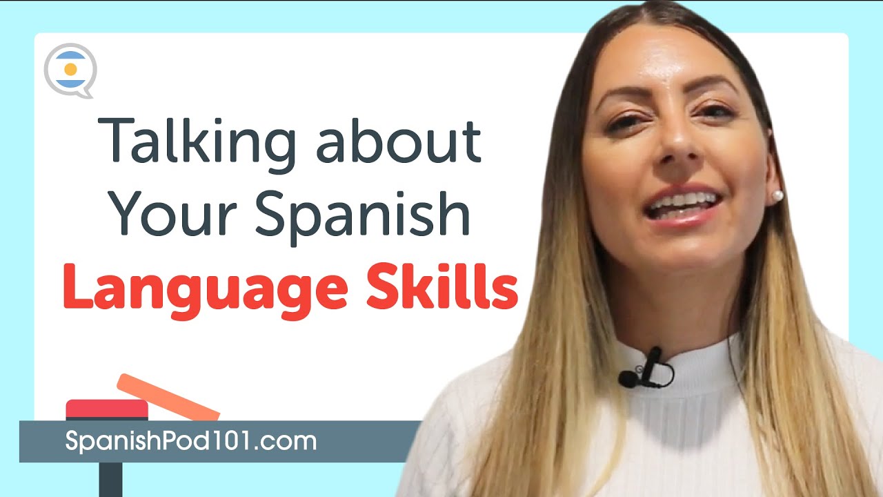 How is Your Spanish? Talking about Your Spanish Language Skills - YouTube