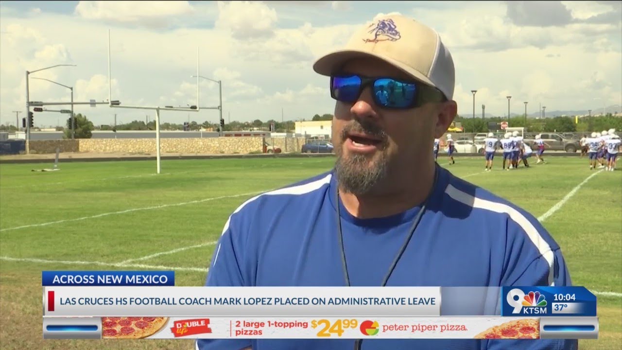 Las Cruces High School football coach Mark Lopez placed on ...