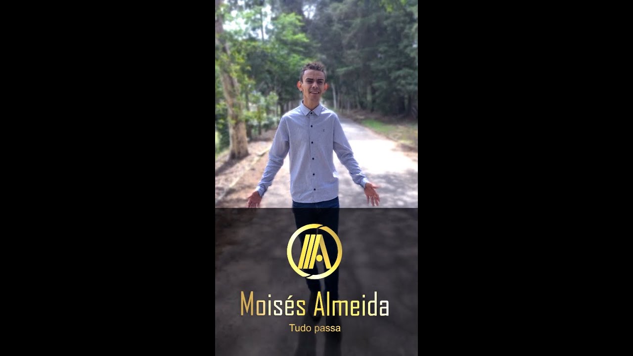 Tudo passa - Moisés Almeida - YouTube