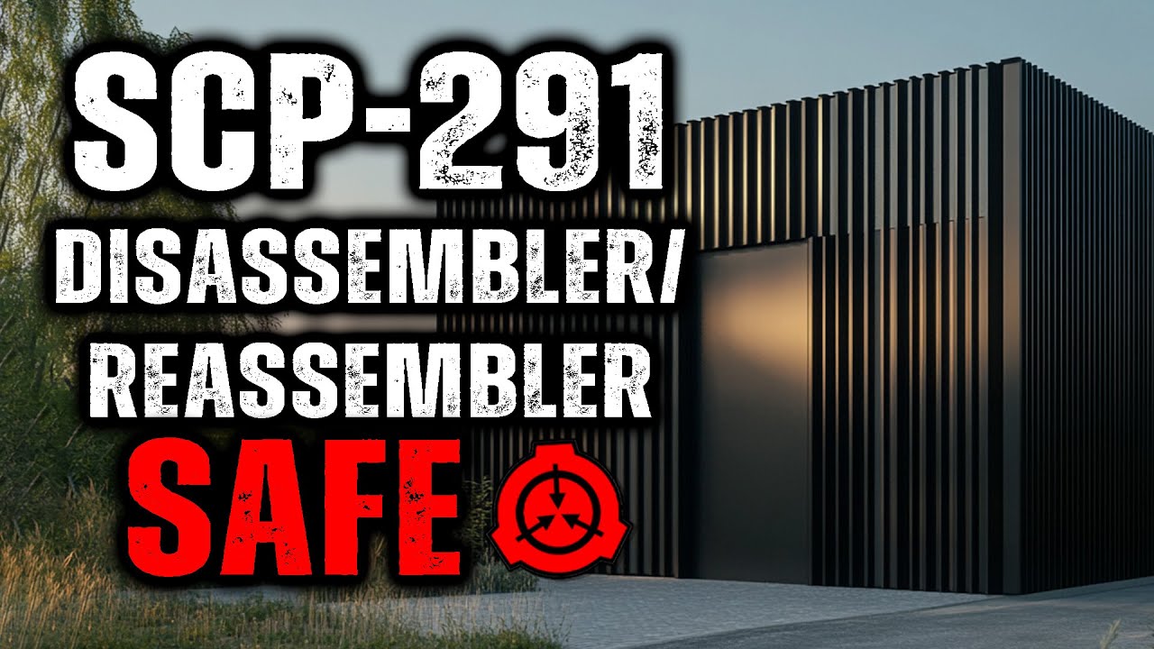 SCP 291 - Disassembler/Reassembler : Object Class - Safe - YouTube