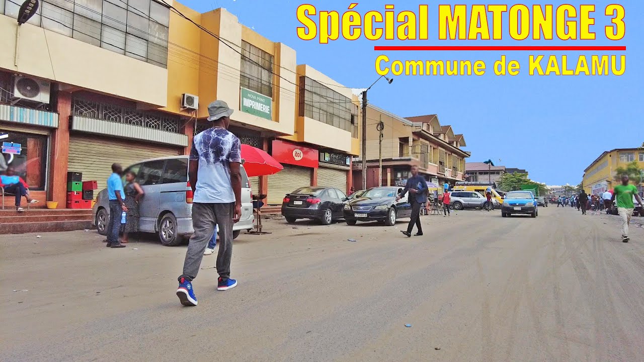 Spécial MATONGE 3 | Commune de Kalamu | Kinshasa-Rdc - YouTube