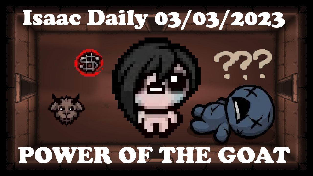 POWER OF THE GOAT - Binding Of Isaac Repentance Daily - 03/03/2023 ...