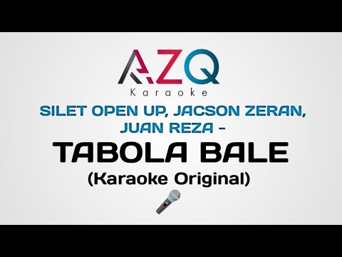 Silet open up, Jacson Zeran, Juan Reza - Tabola Bale (Karaoke Version ...