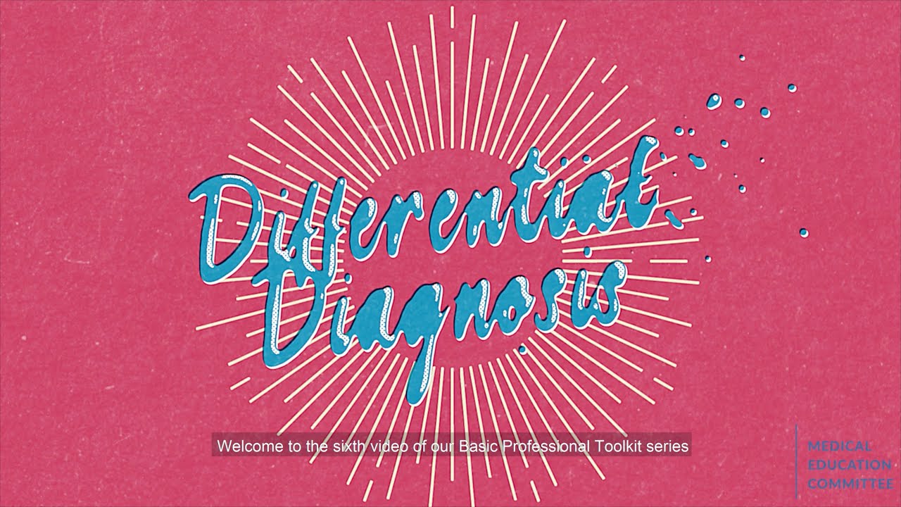 Basic Professional Skill Toolkit 6: Differential Diagnosis | APMC ...