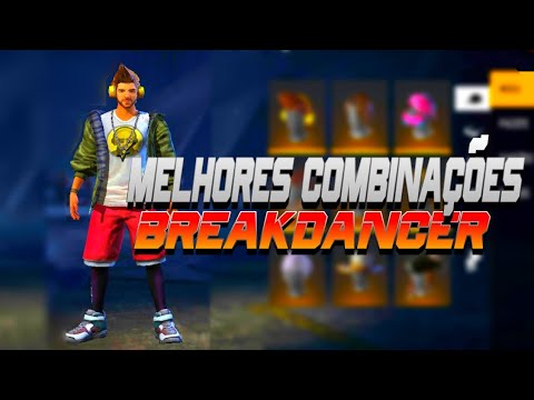 MELHORES COMBINAÇÕES DE ROUPA NO FREE FIRE | PACOTE BREAKDANCER | SÓ ...